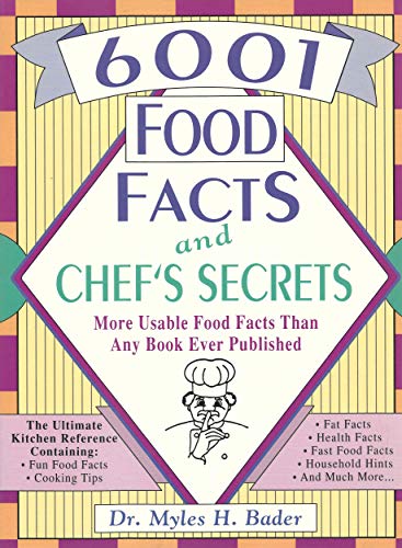 6001 Food Facts and Chef's Secrets: More Usable Food Facts Than Any ...