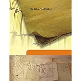 Amazon.com: The Unimaginable Mathematics of Borges' Library of Babel ...