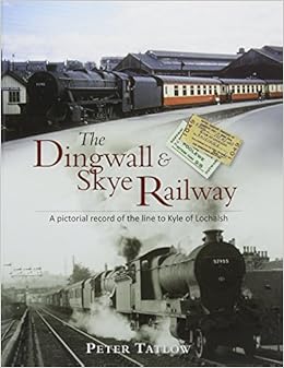 Dingwall & Skye Railway : Tatlow, Peter: Amazon.es: Libros