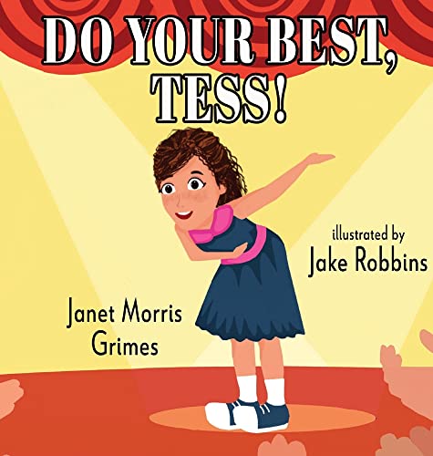 Amazon.com: Do Your Best, Tess!: 9781649496409: Grimes, Janet Morris ...