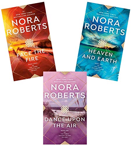 Three Sisters Island Trilogy set : Dance Upon the Air / Face the Fire / Heaven and Earth: Nora ...