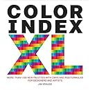 Color Index XL: More than 1, 100 New Palettes with CMYK and RGB ...