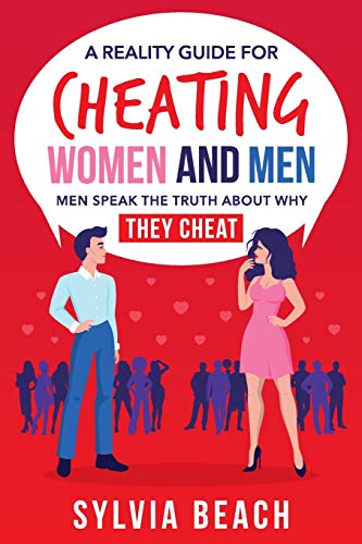 A Reality Guide For Cheating Women And Men: Men Speak The Truth About ...