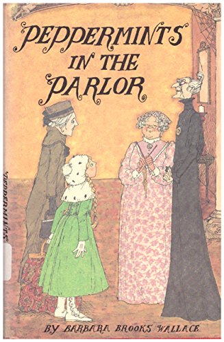 Peppermints in the Parlor: Wallace Barbara Brooks: Amazon.com: Books