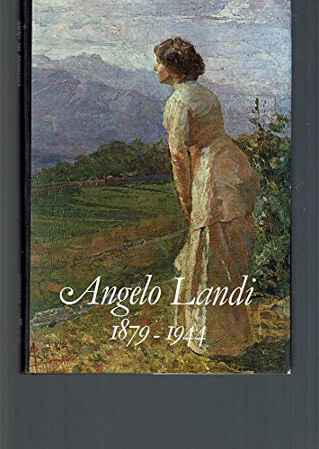 Angelo Landi 1879-1944: Amazon.com: Books