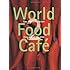 The World Food Café: Amazon.co.uk: Chris Caldicott, Carolyn Caldicott ...
