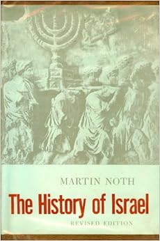 The History of Israel: Martin Noth, P R Ackroyd: Amazon.com: Books