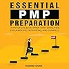 Essential PMP Preparation: A Practical Exam Prep with Simplified Explanations, Definitions, and ...