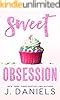 Sweet Addiction - Kindle edition by J. Daniels. Contemporary Romance ...