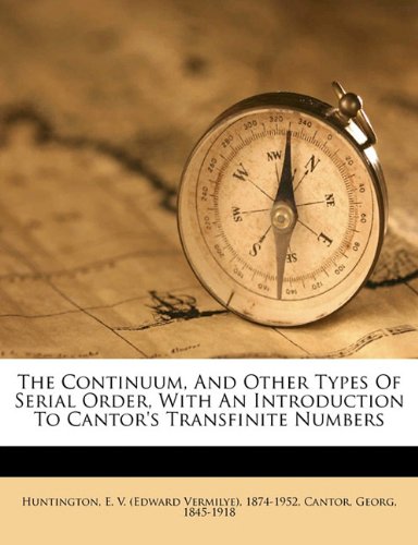 The continuum, and other types of serial order, with an introduction to ...