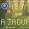A Boy And A Jaguar: Rabinowitz, Alan, Chien, Catia: 0884655587884 ...