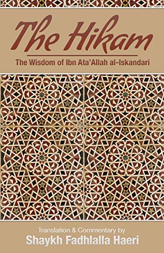 Amazon - The Hikam - The Wisdom of Ibn `Ata' Allah: Al-Iskandari ...