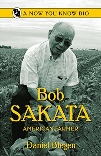 Bob Sakata: American Farmer (Now You Know Bio's): Daniel Blegen ...