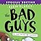 The Bad Guys in Do-You-Think-He-Saurus?!: Special Edition (The Bad Guys ...