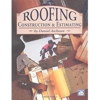Roofing Construction & Estimating Revised: Atcheson, Dan: 9781572183803: Amazon.com: Books