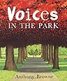 Amazon.fr - Voices in the Park - Anthony Browne - Livres