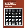 Biophysical Chemistry: Part III: The Behavior of Biological ...