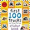 First 100 Stickers: Trucks and Things That Go: Sticker book, with Over ...