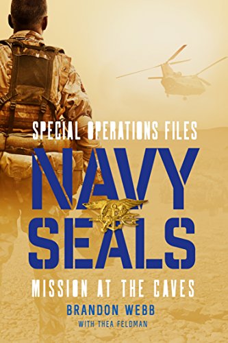 Navy SEALs: Mission at the Caves (Special Operations Files, 1): Webb ...