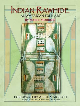 Indian Rawhide An American Folk Art: Mable Marrow: 9781929572106 ...