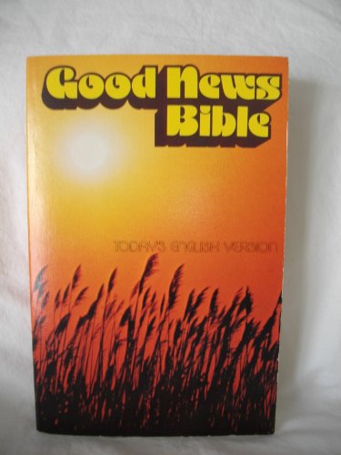 Good News Bible: The Bible in Today's English Version No.360: Various ...
