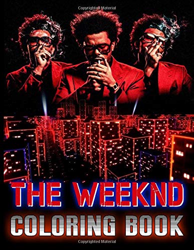 The Weeknd Coloring Book: The Weeknd Awesome Coloring Books For Adults ...