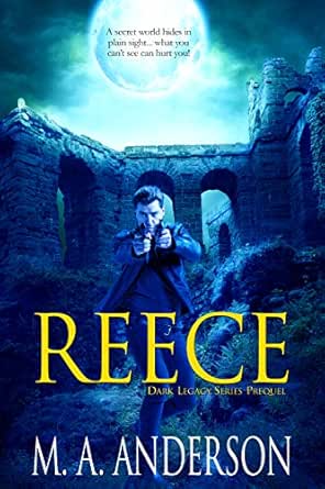 REECE (Prequel to the Dark Legacy urban fantasy series) - Kindle ...