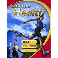 Glencoe Health, Student Edition: McGraw-Hill: 9780078726545: Amazon.com ...