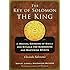 The Goetia: The Lesser Key of Solomon the King: Lemegeton - Clavicula Salomonis Regis, Book 1 ...