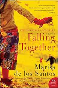 Falling Together: A Novel: de los Santos, Marisa: 9780061670886: Amazon ...