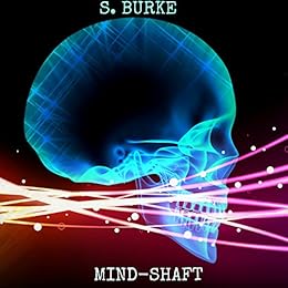 Amazon.com: Mind-Shaft: Deadly Paranormal Anthology. eBook: S. Burke ...