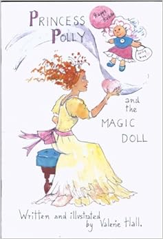 Princess Polly and the Magic Doll: Amazon.co.uk: Hall, Valerie: Books