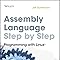 Assembly Language Step-by-Step: Programming with Linux: Duntemann, Jeff: 8601400126363: Amazon ...
