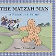 The Matzah Man: A Passover Story: Howland, Naomi: 9780618117505: Books ...