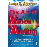 The Art of Voice Acting: The Craft and Business of Performing Voiceover ...