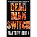 Dead Man Switch: Matthew Quirk: 9780316259231: Amazon.com: Books