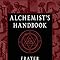The Alchemist's Handbook: A Practical Manual (Weiser Classics Series ...