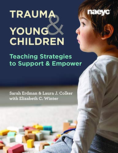 Amazon.com: Trauma and Young Children: Teaching Strategies to Support ...