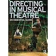 Amazon.com: Directing in Musical Theatre: An Essential Guide ...