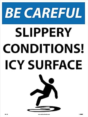 National Marker Corp. M812E Be Careful Slippery Conditions! ICY Surface ...