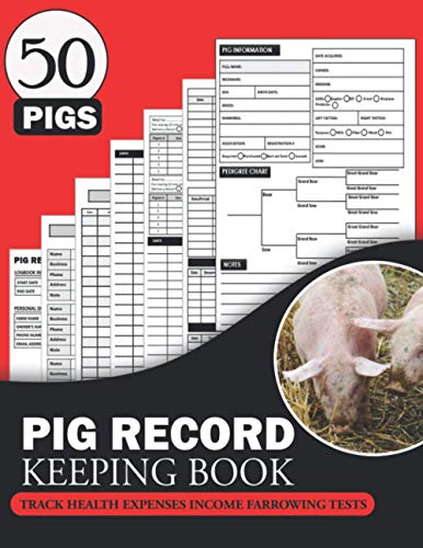 Pig Record Keeping Book: A Journal Designed for Pig Owners to Organize ...