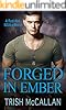 Forged in Fire (A Red-Hot SEALs Novel Book 1) - Kindle edition by Trish ...