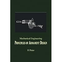 Amazon.com: Mechanical Engineering: Principles of Armament Design ...