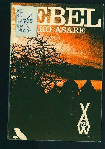 Rebel (African Writers Series): Asare, Bediako: 9780435900595: Amazon ...
