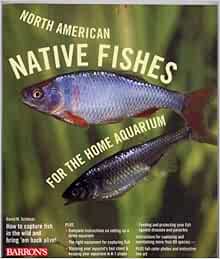 North American Native Fishes for the Home Aquarium: 0027011003677 ...