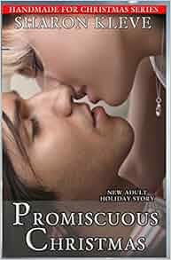 Promiscuous Christmas (Handmade for Christmas) (Volume 4): Sharon Kleve: 9781503183735: Amazon ...