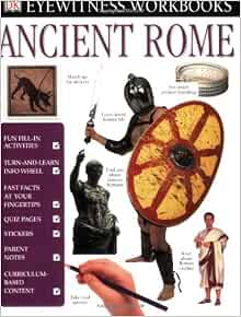 Eyewitness Workbooks: Ancient Rome (DK Eyewitness Books): DK Publishing ...
