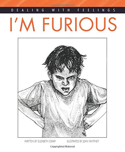 I'm Furious (Dealing with Feelings): Crary, Elizabeth, Whitney, Jean ...