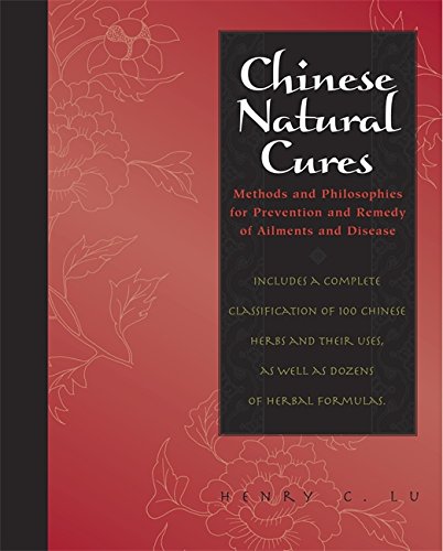 Chinese Natural Cures: Traditional Methods for Remedy and Prevention ...