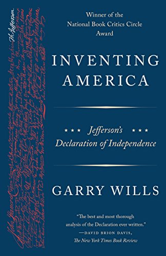 Inventing America: Jefferson's Declaration of Independence: Wills ...